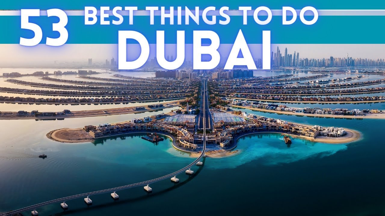 53 Best Things to do in Dubai | AnaTop10